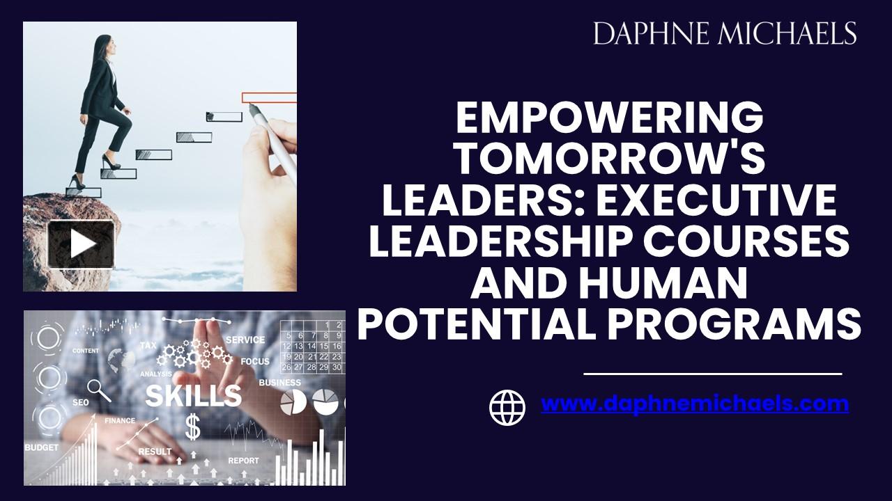 PPT – Empowering Tomorrow's Leaders Executive Leadership Courses and ...