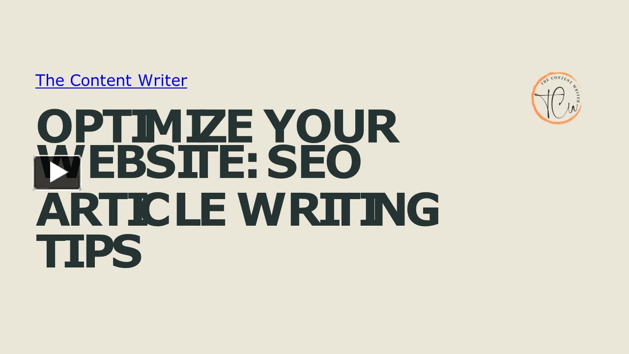 PPT – Optimize Your Website: SEO Article Writing Tips PowerPoint ...
