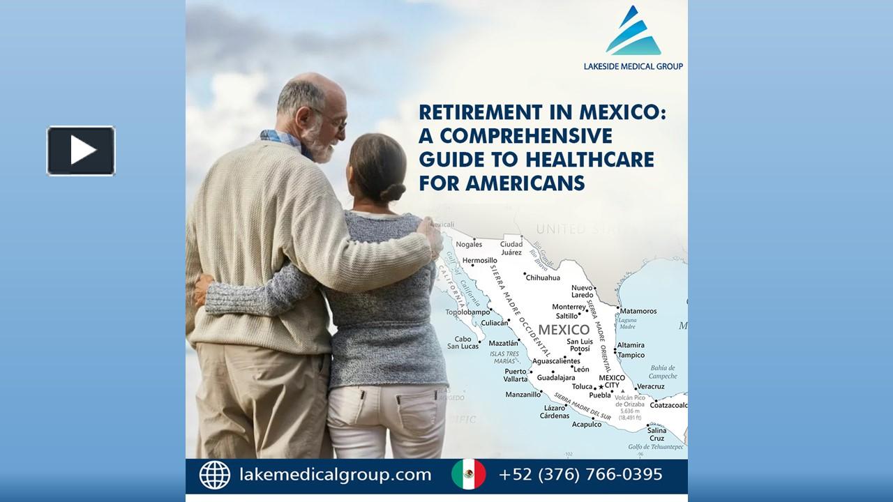PPT – Retirement in Mexico: A Comprehensive Guide to Healthcare for ...