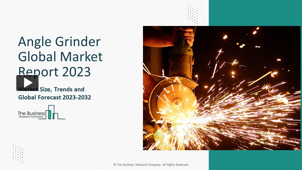 Angle Grinder Market Segments, Analysis, Overview, Outlook Report 2023 ...