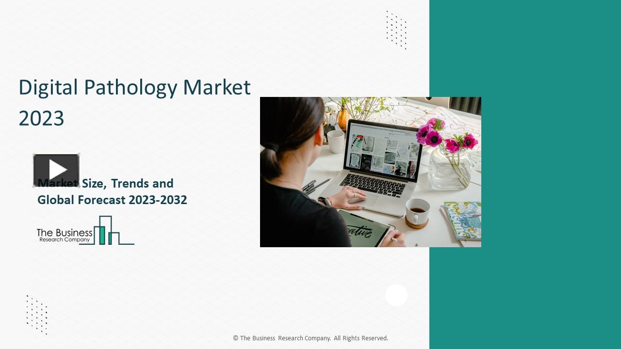 PPT – Global Digital Pathology Market Report And Strategies To 2032 ...