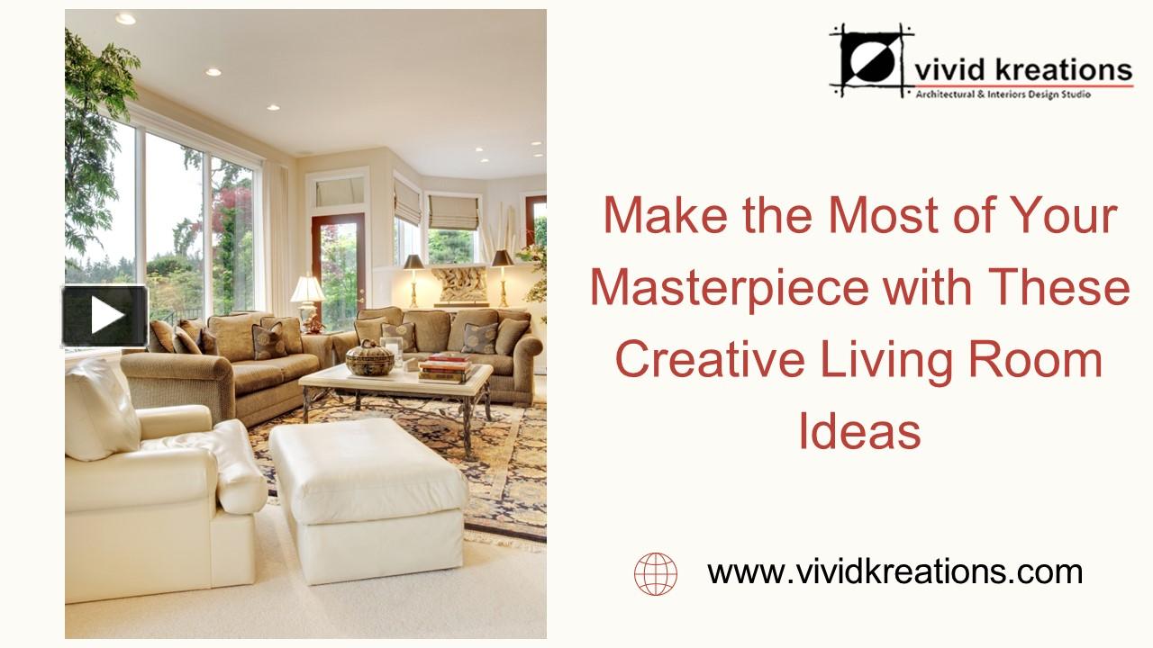 PPT – Make the Most of Your Masterpiece with These Creative Living Room ...