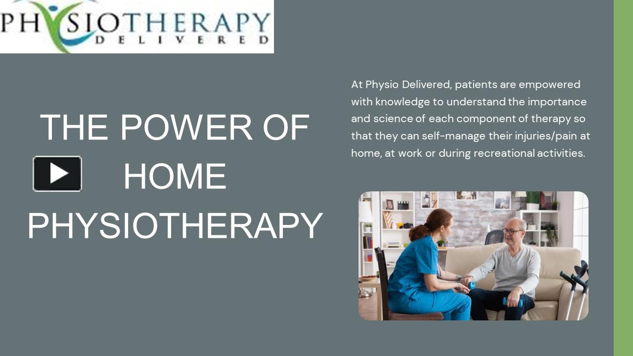 PPT – The Power of Home Physiotherapy PowerPoint presentation | free to ...