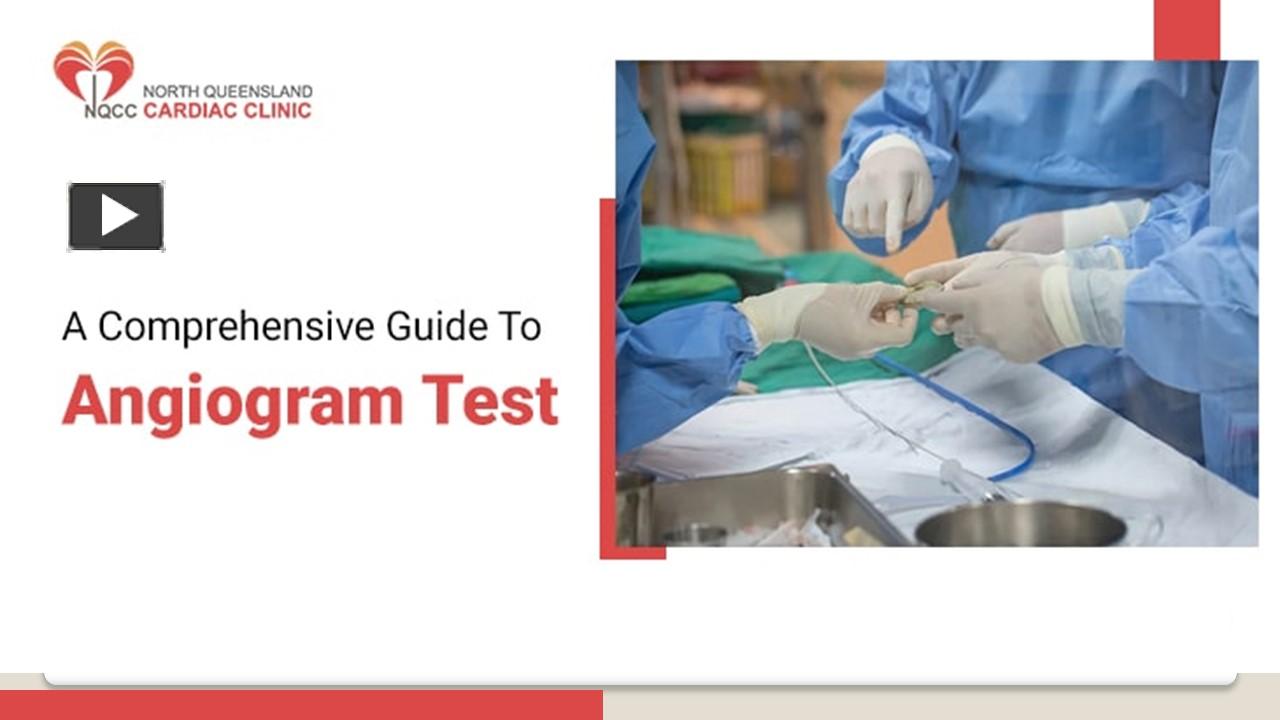 PPT – A Comprehensive Guide To Angiogram Test PowerPoint presentation ...