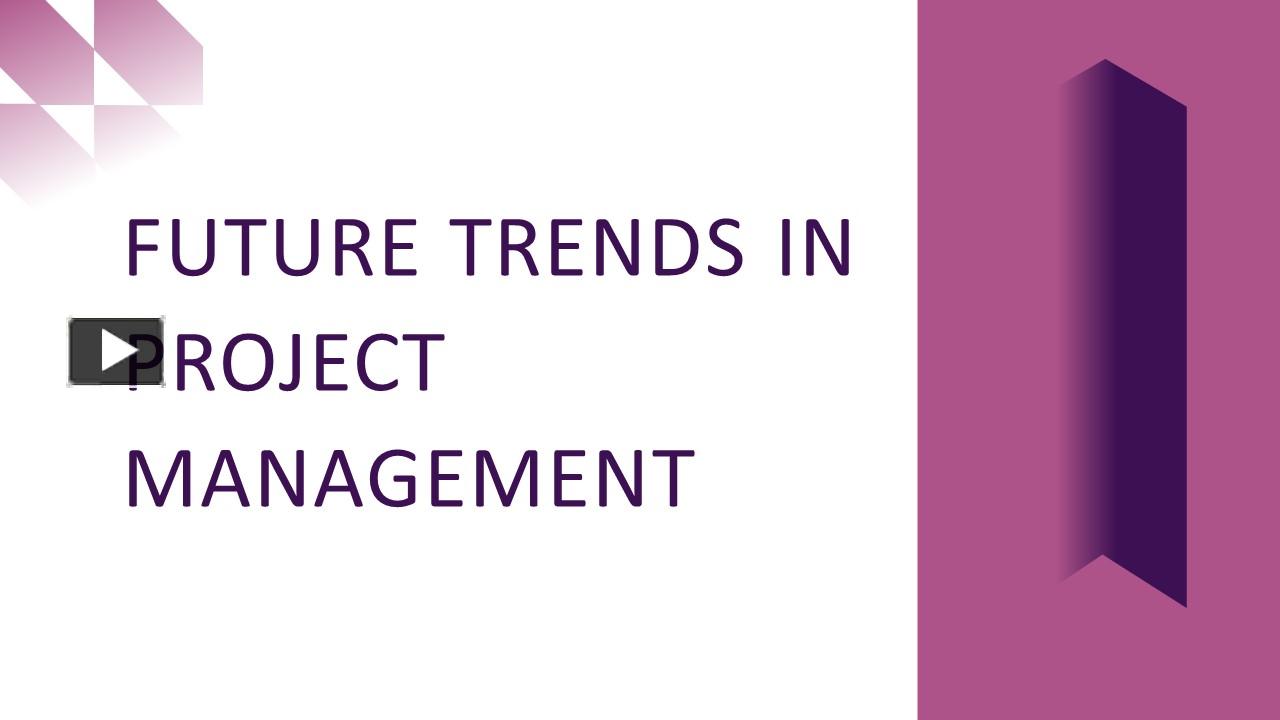 Future trends in project management presentation | free to download