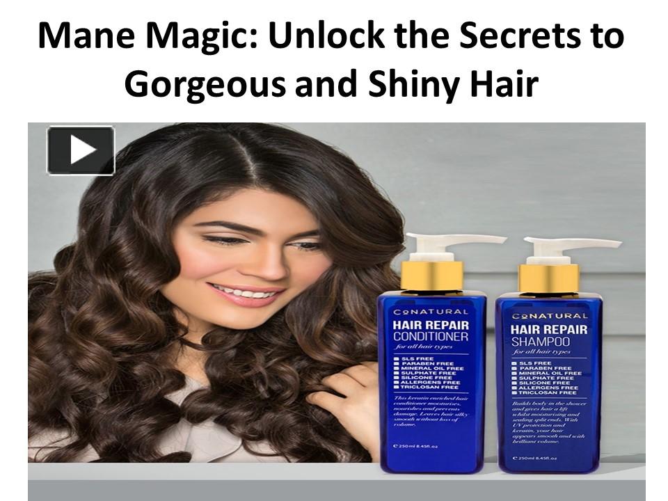 Mane Magic: Unlock the Secrets to Gorgeous and Shiny Hair presentation ...