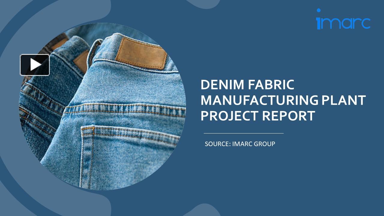 PPT – Detailed Project Report on Setting up a Denim Fabric ...