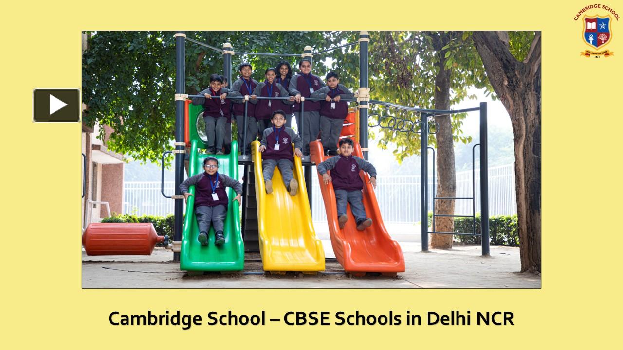 PPT – CBSE Schools in Delhi NCR PowerPoint presentation | free to ...