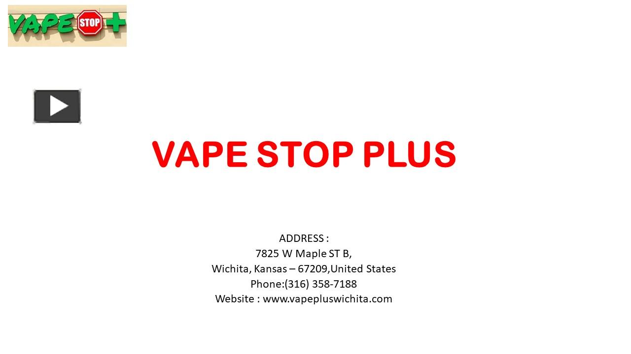 Vape Stop Plus | Disposables | Cigars | Wraps and Cones presentation ...