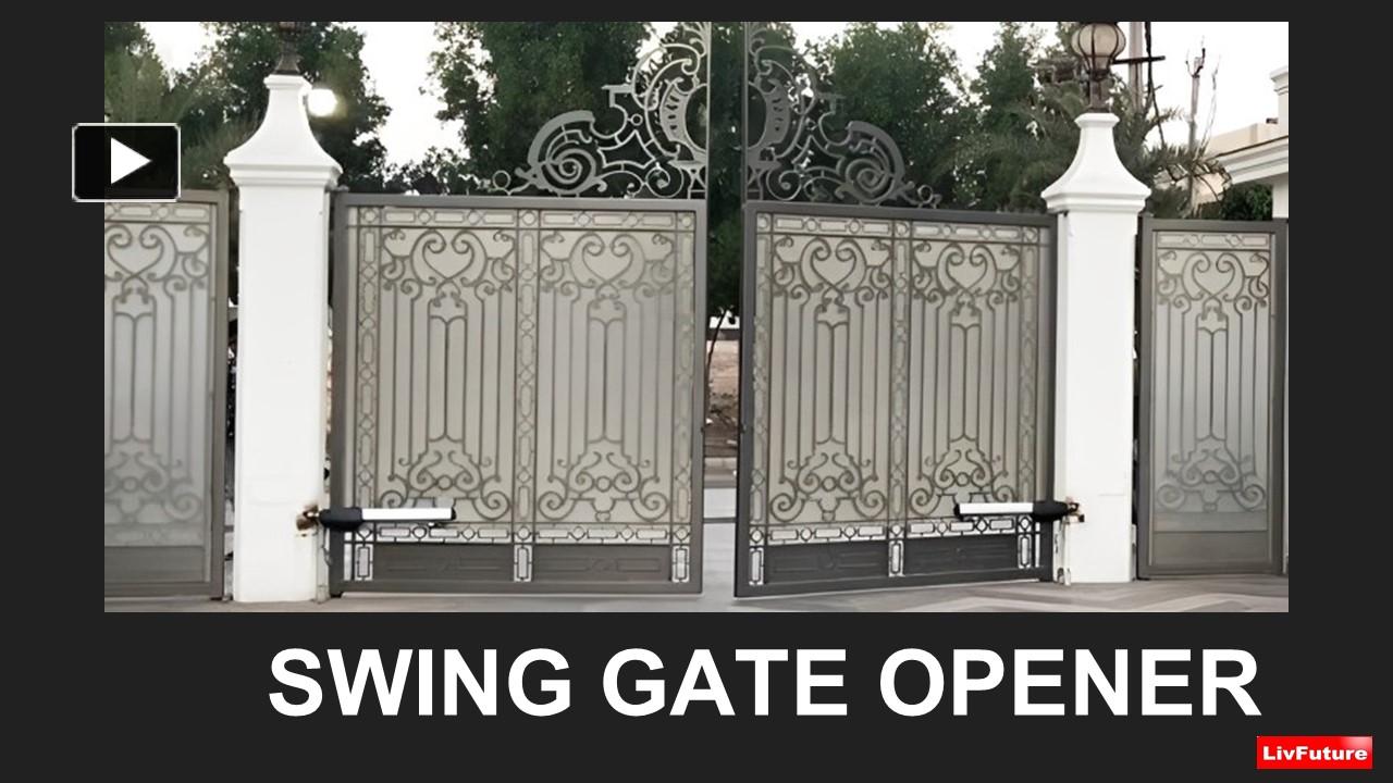 PPT – Swing Gate Opener PowerPoint presentation | free to download - id ...