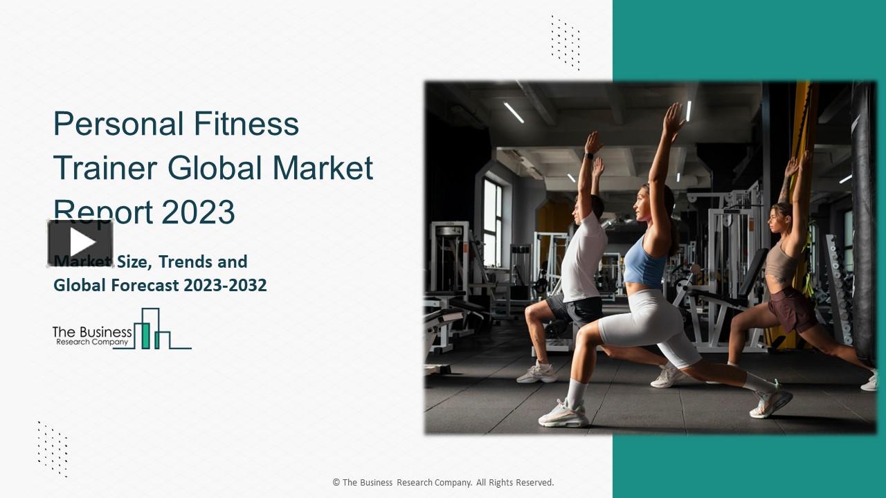 PPT – Personal Fitness Trainer Market Insights, Size, Share, Overview ...