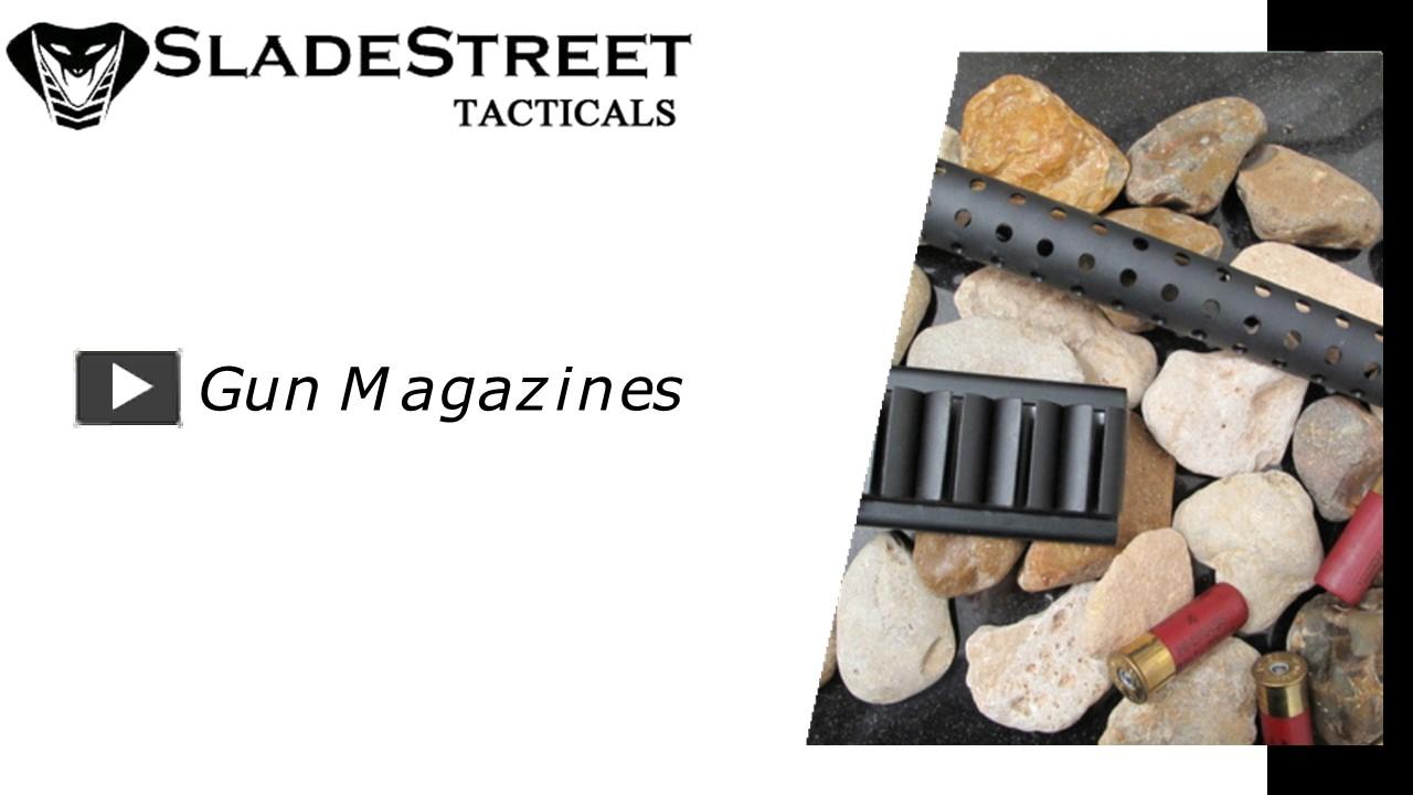 PPT – Gun Magazines PowerPoint presentation | free to download - id ...