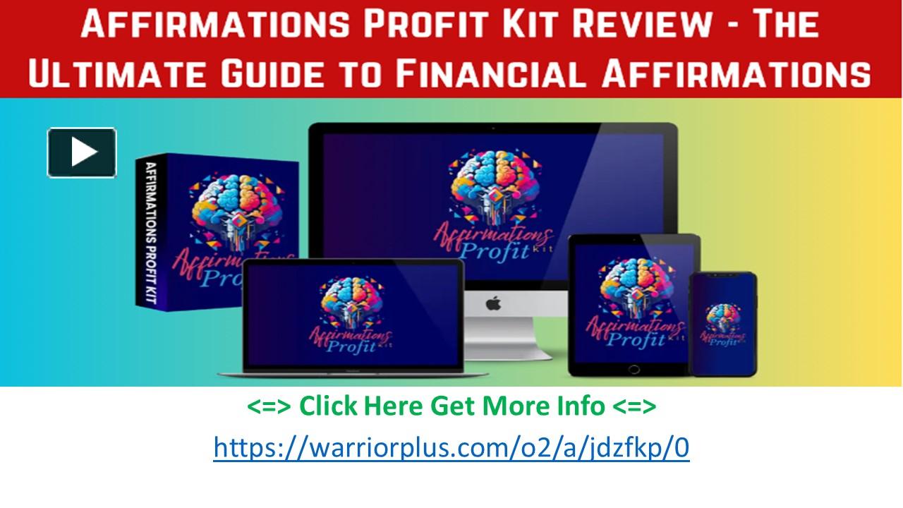 PPT – Affirmations Profit Kit Review – The Ultimate Guide to Financial ...