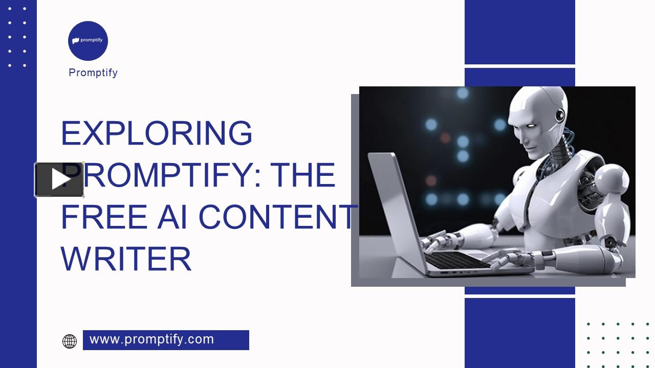 PPT – Exploring Promptify PowerPoint presentation | free to download ...