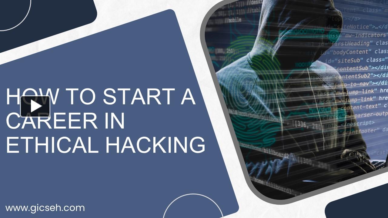 PPT – How to Start Career in Ethical Hacking- GICSEH PowerPoint ...