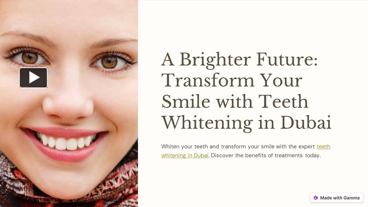 A Brighter Future: Transform Your Smile with Teeth Whitening in Dubai ...