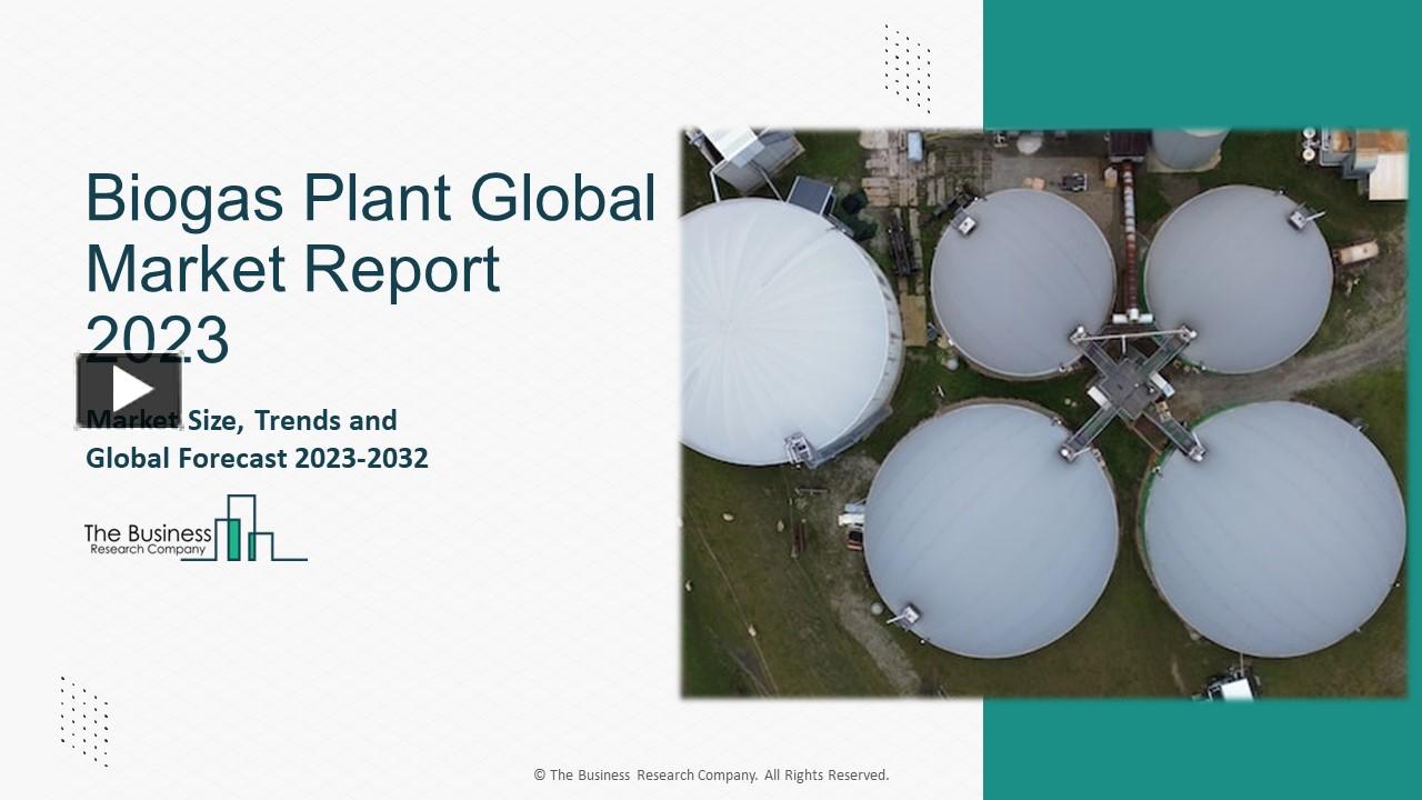 PPT – Biogas Plant Global Market Size, Trends Forecast, Outlook ...