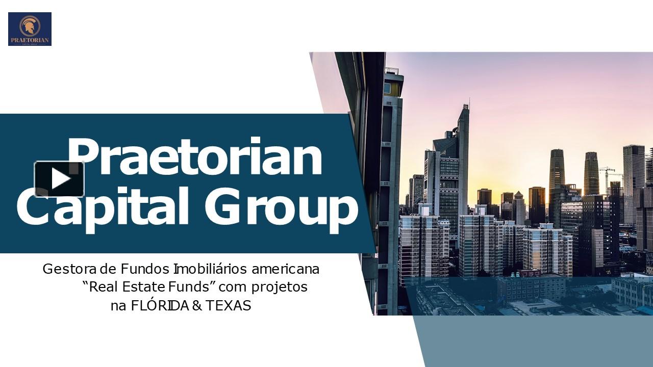 Praetorian Capital Group: Um Nome Confiável Em Fundo Imobiliário na ...