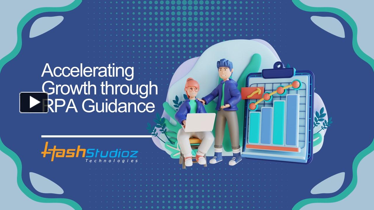 PPT – Accelerating Growth through RPA Guidance PowerPoint presentation ...