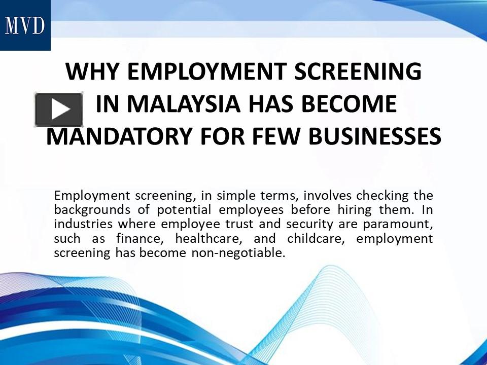 PPT – Why Employment Screening In Malaysia Has Become Mandatory For Few ...