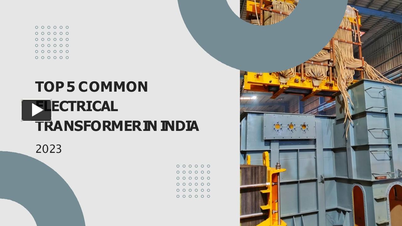Top 5 Electrical Transformer in India 2023 presentation | free to view