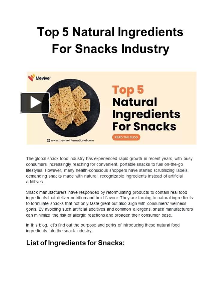 Top 5 Natural Ingredients For Snacks Industry presentation | free to ...