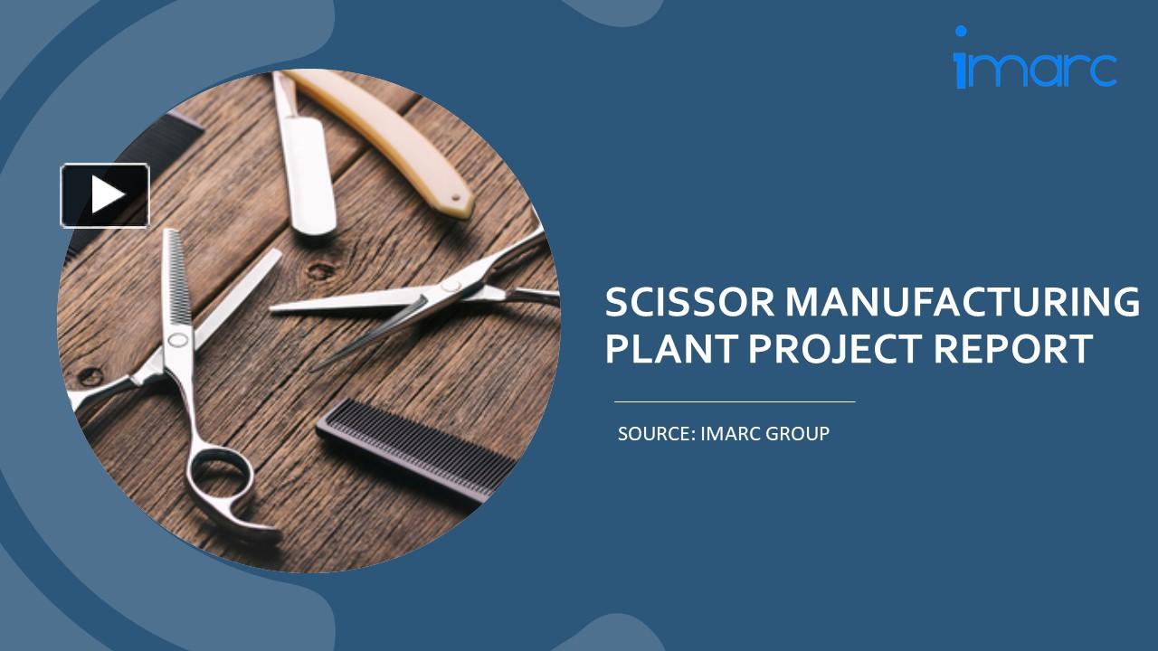 PPT – Scissor Manufacturing Plant Project Report 2023 Edition ...