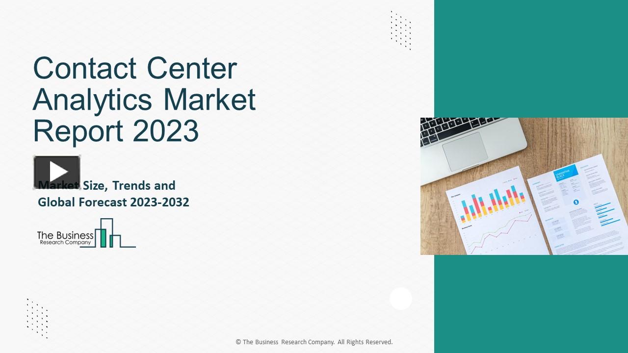 PPT – Contact Center Analytics Market Growth, Demand, Analysis Report ...