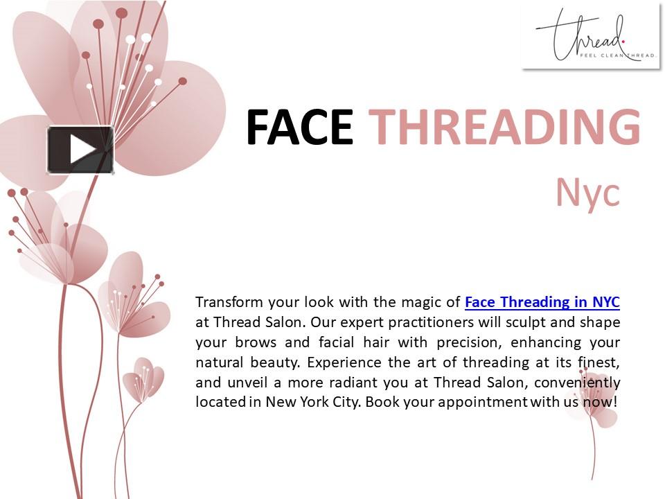 PPT – Face Threading Nyc PowerPoint presentation | free to download ...