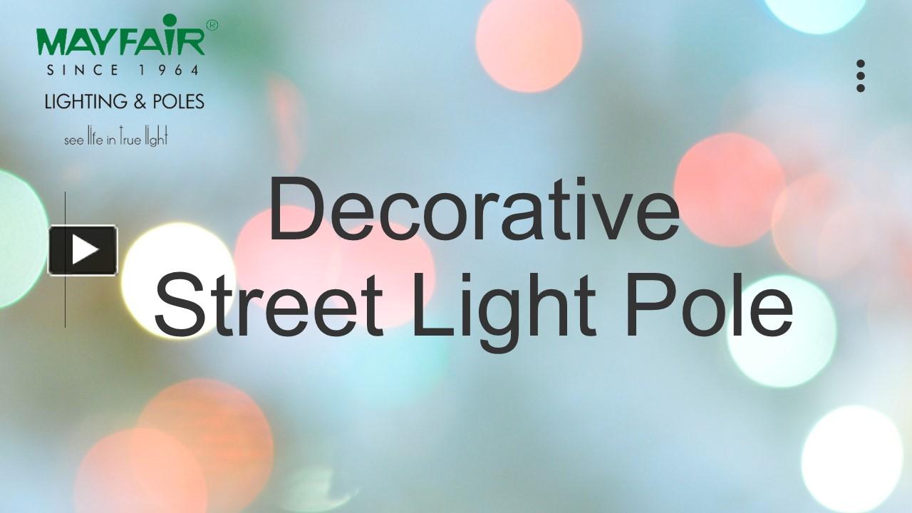 Mayfair Lights: Illuminating Elegance with Decorative Street Light ...