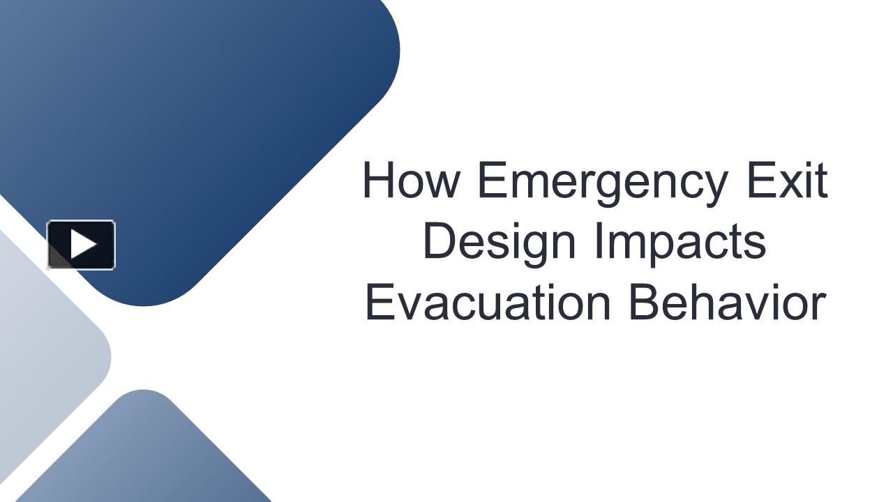 PPT – How Emergency Exit Design Impacts Evacuation Behavior PowerPoint ...