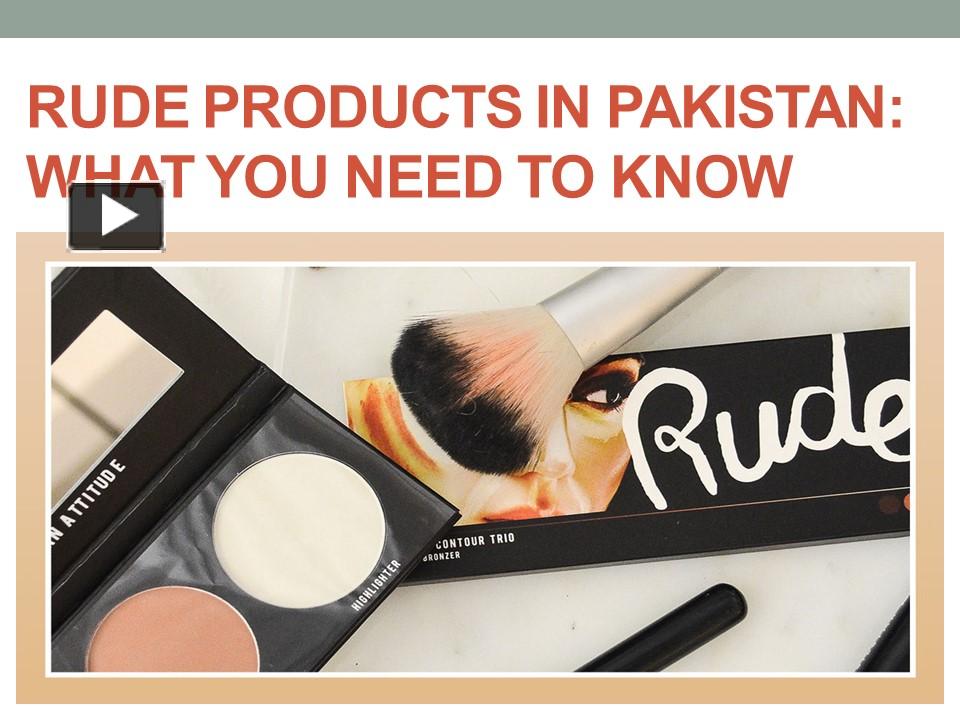 PPT – Rude Products in Pakistan: What You Need to Know PowerPoint ...