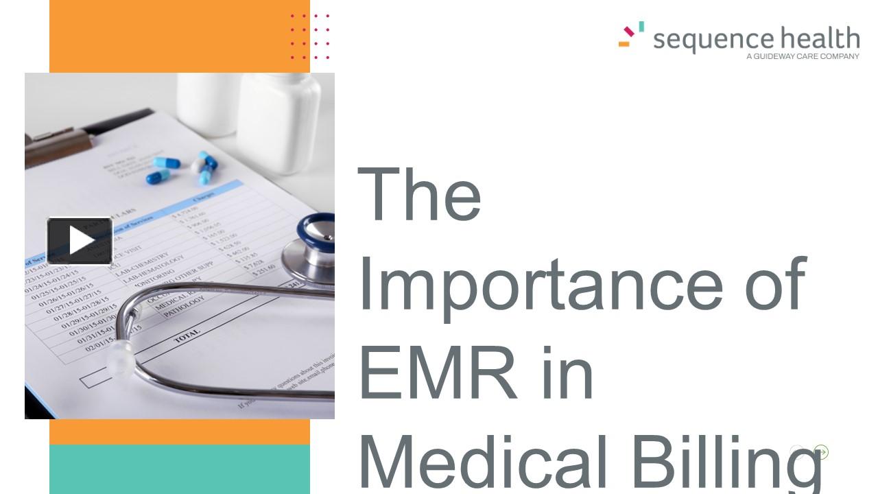 The Importance Of EMR In Medical Billing presentation | free to download