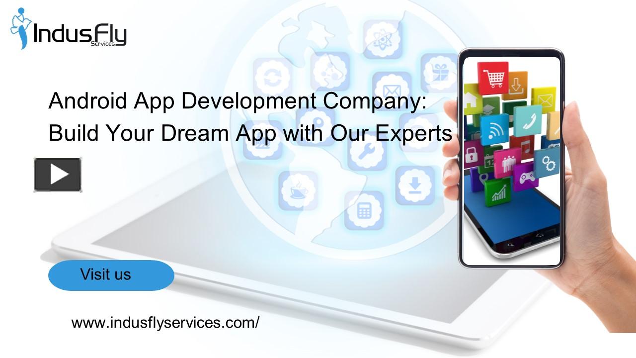 PPT – Android App Development Company: Build Your Dream App with Our ...