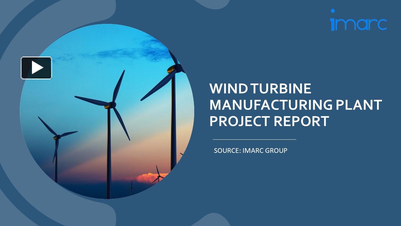 Wind Turbine Manufacturing Plant Cost, Manufacturing Process, Machinery ...