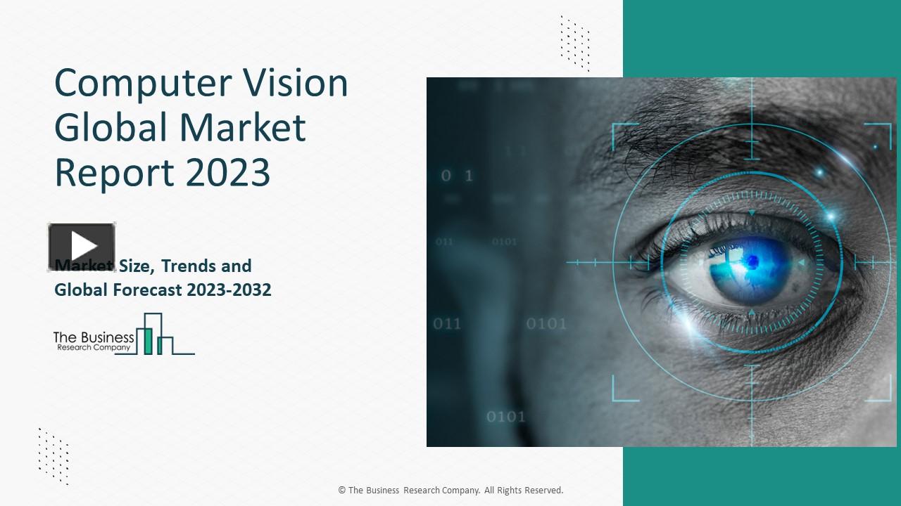 PPT – Computer Vision Market Key Drivers, Overview 2023-2032 PowerPoint ...
