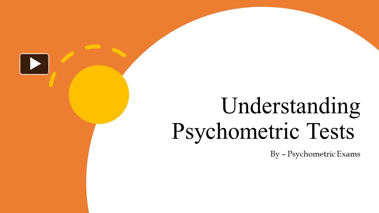 Understanding Psychometric Tests presentation | free to download