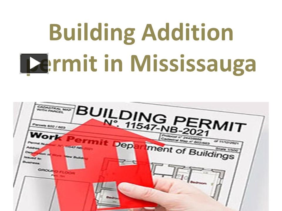 Building Addition permit in Mississauga presentation | free to download
