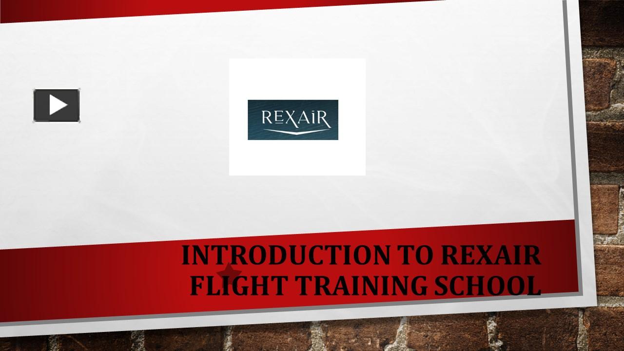 PPT – Introduction to Rexair Flight Training School PowerPoint ...