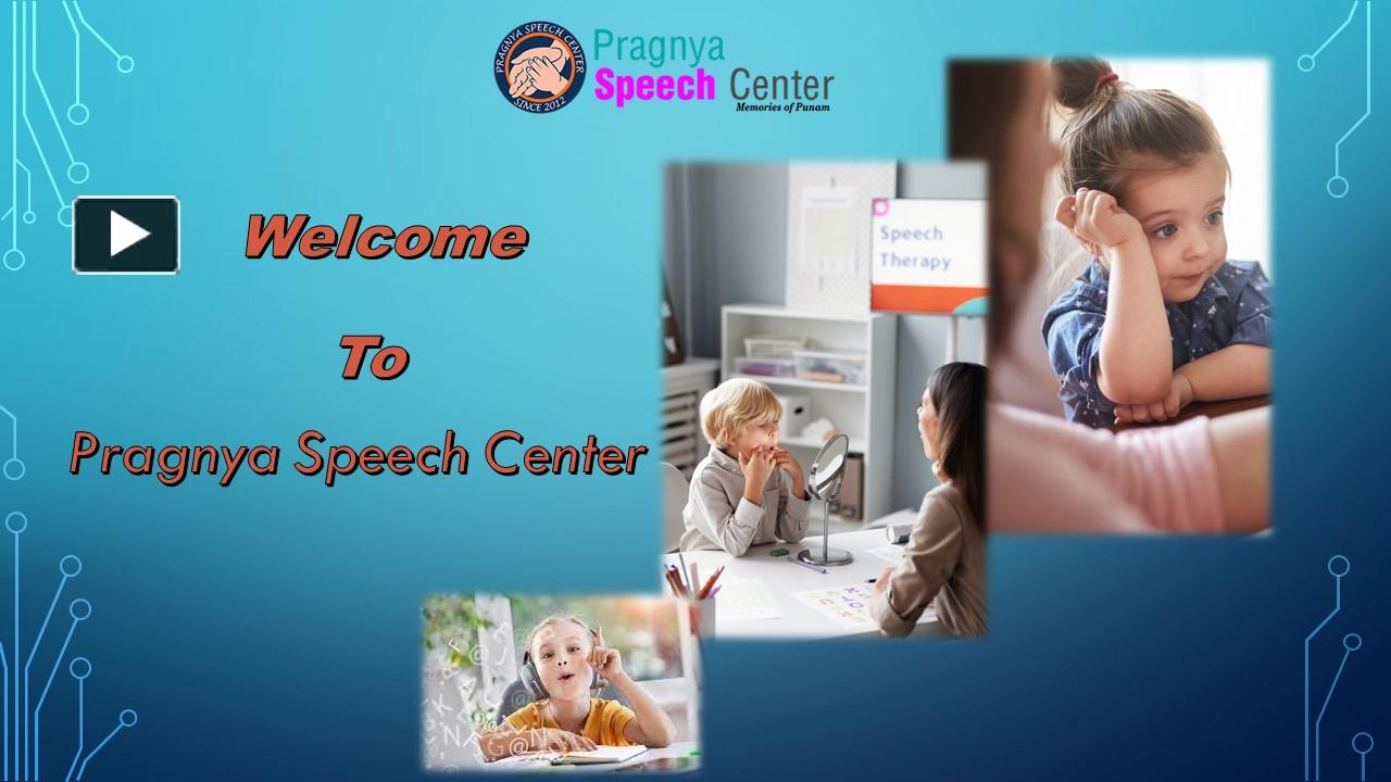 PPT – Pragnya Speech Center: Your Top Speech Therapy Center in Odisha ...