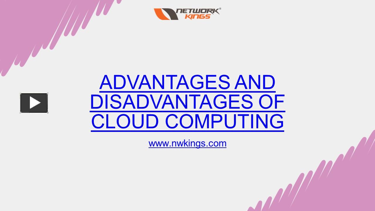 Advantages and Disadvantages of Cloud Computing presentation | free to ...