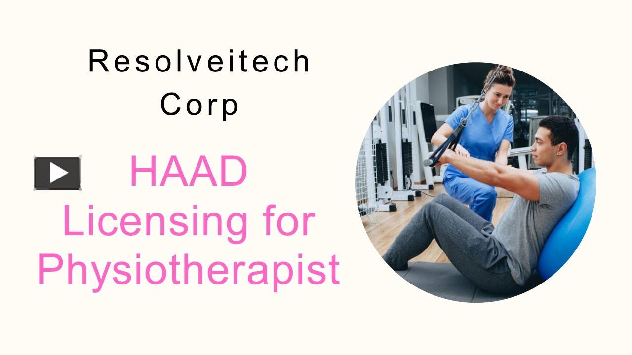 PPT – HAAD Licensing for Physiotherapist PowerPoint presentation | free ...