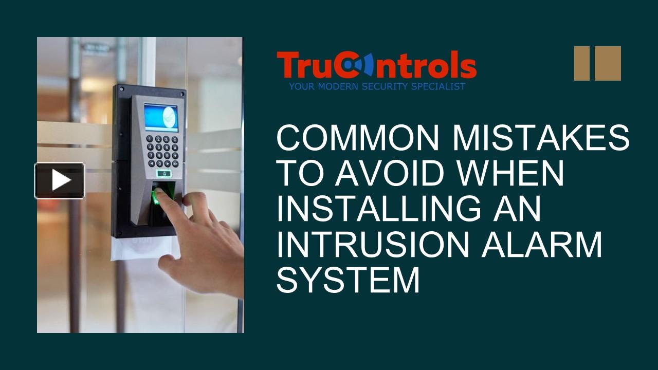 PPT – Common Mistakes to Avoid When Installing an Intrusion Alarm ...