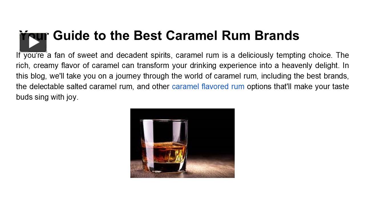 PPT – Your Guide to the Best Caramel Rum Brands PowerPoint presentation ...