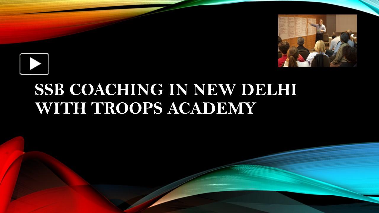 SSB Coaching in New Delhi with Troops Academy presentation | free to ...