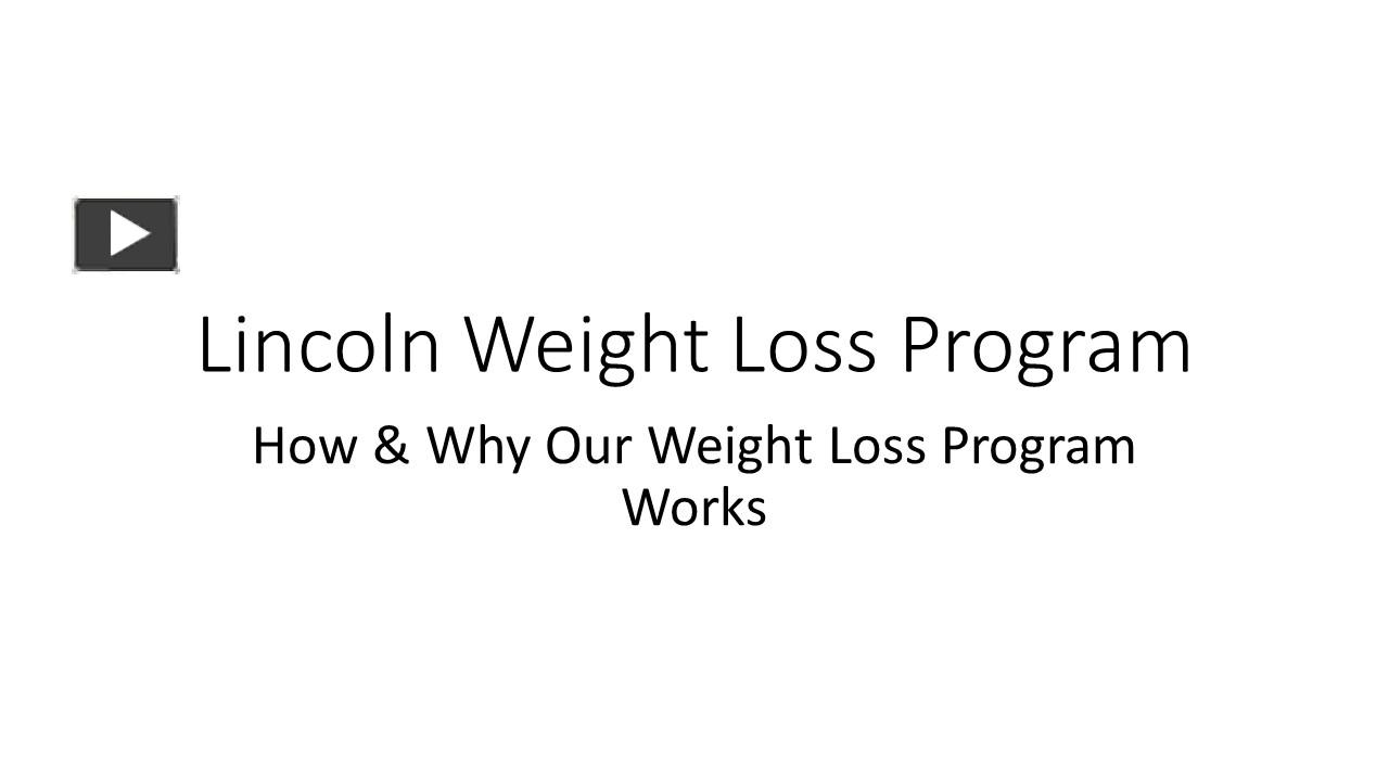 PPT – Lincoln Weight Loss Program PowerPoint presentation | free to ...