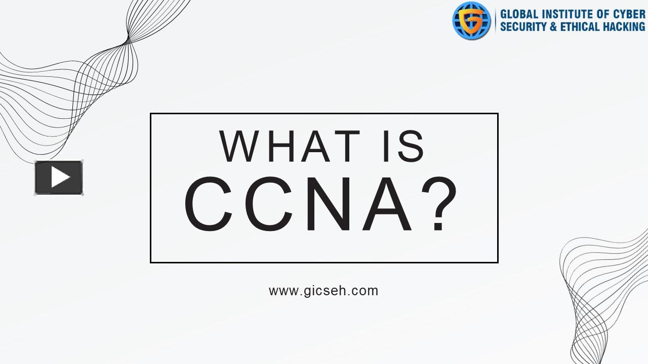 PPT – What is CCNA?- GICSEH PowerPoint presentation | free to download ...
