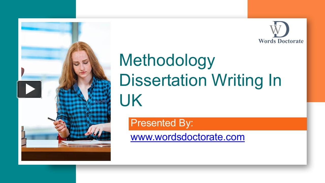 PPT – Methodology Dissertation Writing In UK PowerPoint presentation ...