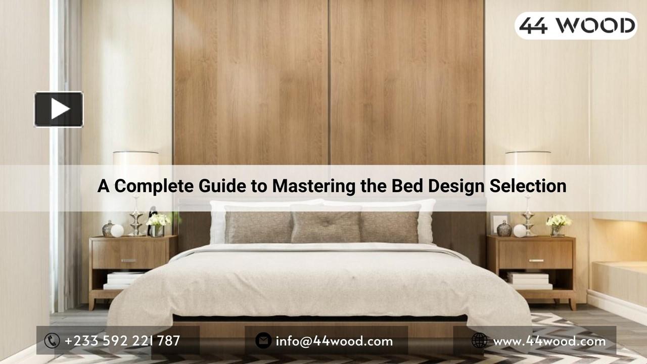 A Complete Guide to Mastering the Bed Design Selection presentation ...