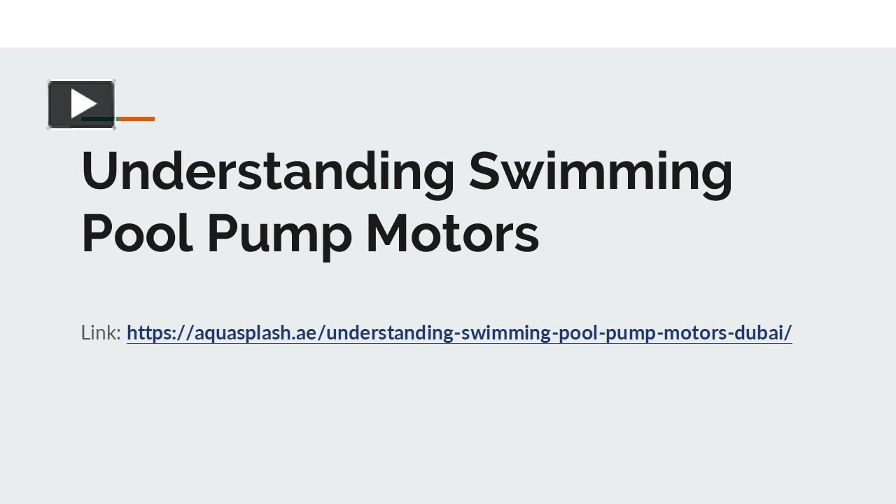 Understanding Swimming Pool Pump Motors presentation | free to download